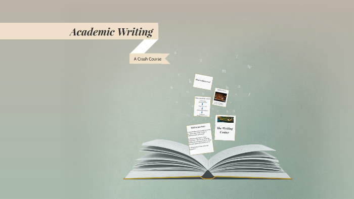 Academic Writing Crash Course by Anne Sand on Prezi