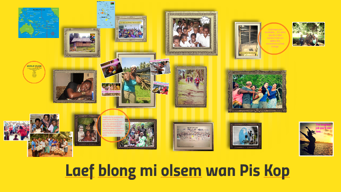 Laef blong mi oslem wan Pis Kop by Natalie Felton on Prezi