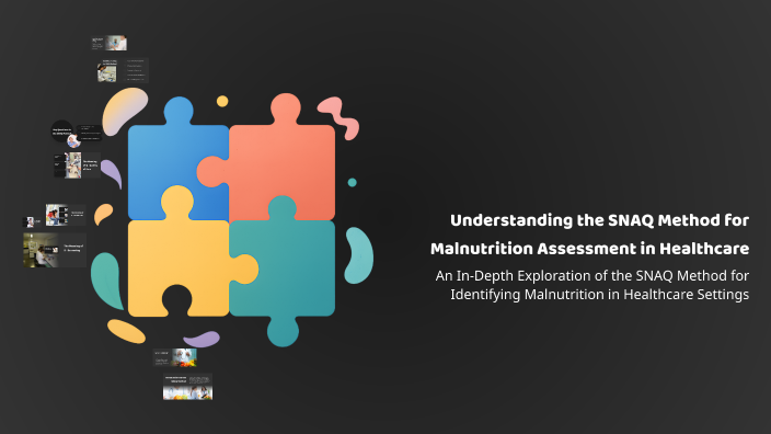 Understanding the SNAQ Method for Malnutrition Assessment in Healthcare ...