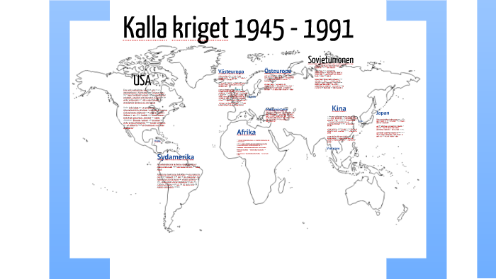 Kalla Kriget (1945 - 1991) by Martin Andersson Westerlind on Prezi