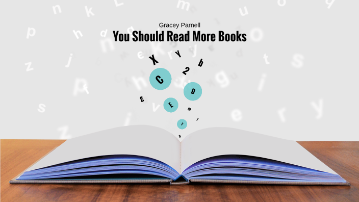Why You Should Read More by Jessica Weatherly on Prezi