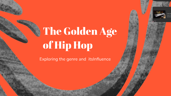 The Golden Age of Hip Hop by Andrei Kitchoukov on Prezi