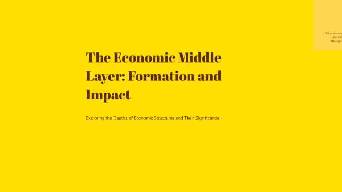 Understanding the Middle Layer in Economic Structures by Myrat Myradow ...