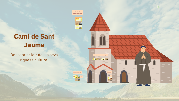 Camí de Sant Jaume by Samuel Rodriguez Ramos on Prezi
