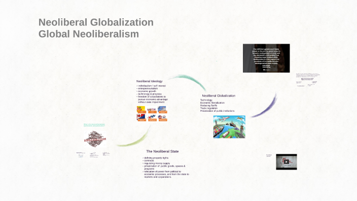 Neoliberal Globalization by Tamra Gilbertson on Prezi