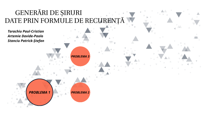 Generari de siruri date prin formule de recurenta by Tarachiu Paul on Prezi