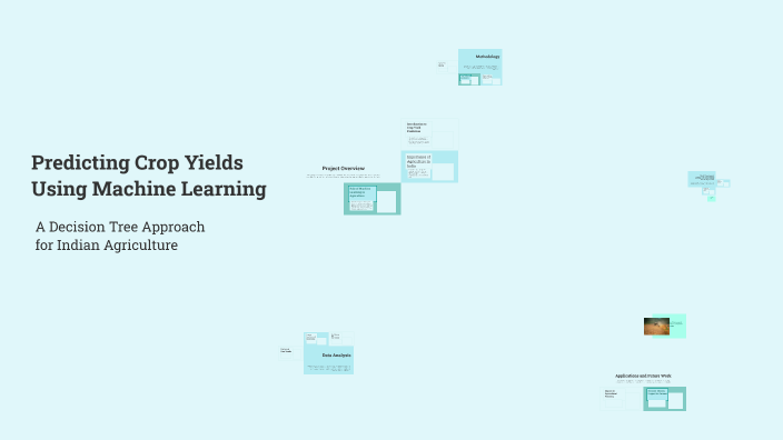 Predicting Crop Yields Using Machine Learning by Srijana on Prezi