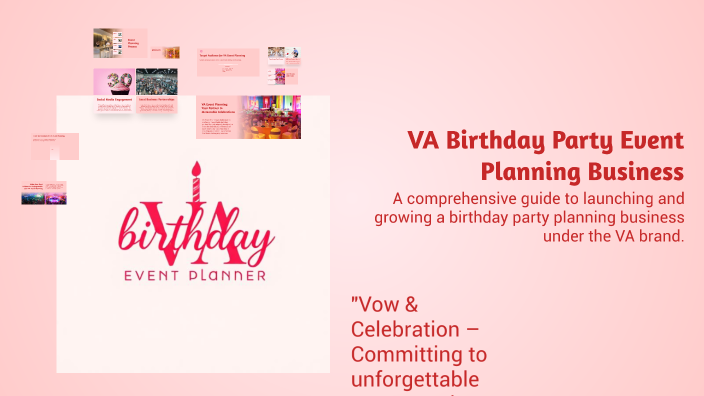 VA Birthday Party Event Planning Business by victor mosco on Prezi