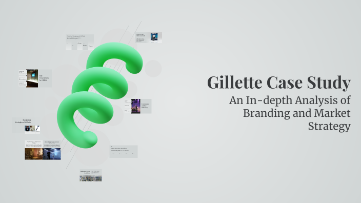 Gillette Case Study by Ali Mahrous on Prezi