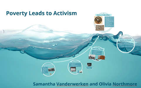 Poverty Leads to Activism by on Prezi