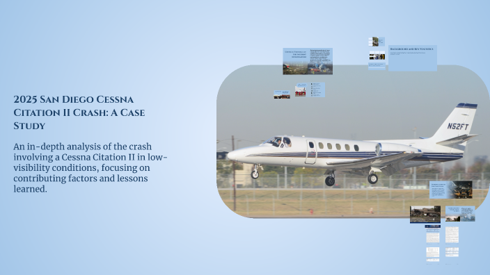 2025 San Diego Cessna Citation II Crash: A Case Study by MUHAMMAD ...