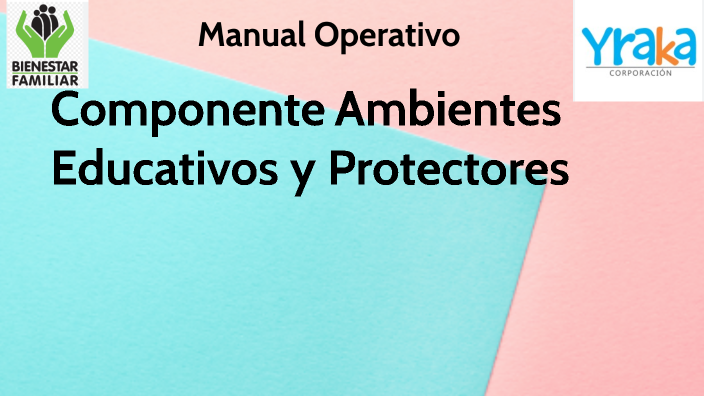 componente ambientes educativos y protectores by leidy gomez on Prezi