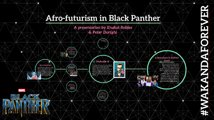 Afro-futurism in Black Panther by Enakai Robles on Prezi