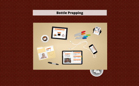 Bottle propping by Jumer Sapinoro on Prezi