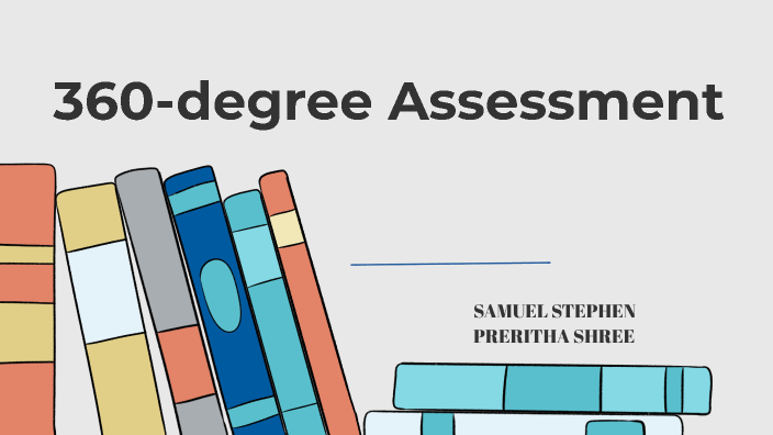 360 Degree Feedback in Education by Thribhuvan Tejaswi on Prezi