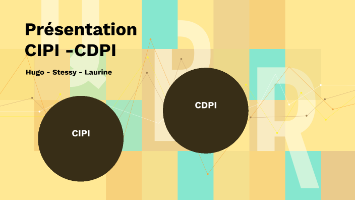 CIPI-CDPI by laurine bremond on Prezi