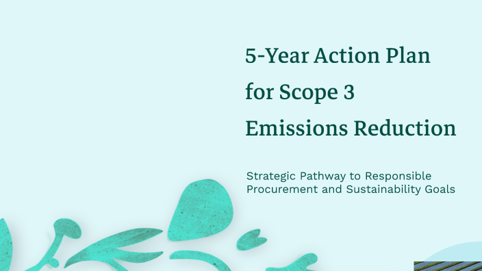 5-Year Action Plan for Scope 3 Emissions Reduction by Samantha Peet on ...