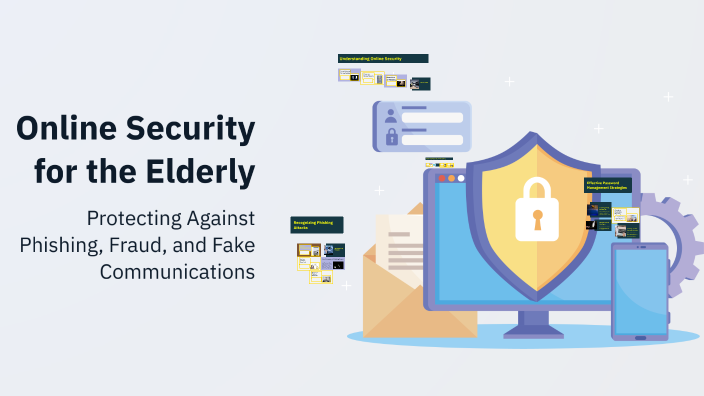 Online Security for the Elderly by Pascal van Sabben on Prezi