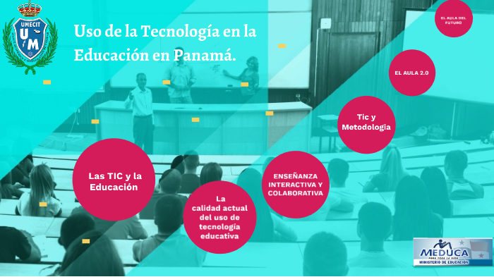 Uso de la Tecnologia en la Educación en Panamá by andres noval on Prezi
