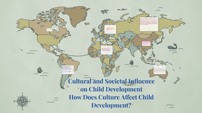 Cultural and Societal Influences on Child Development by Jerianne ...