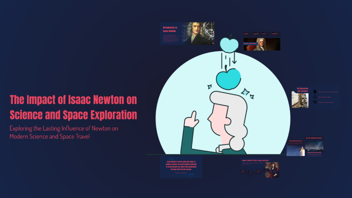 The Impact of Isaac Newton on Science and Space Exploration by Keyhann ...