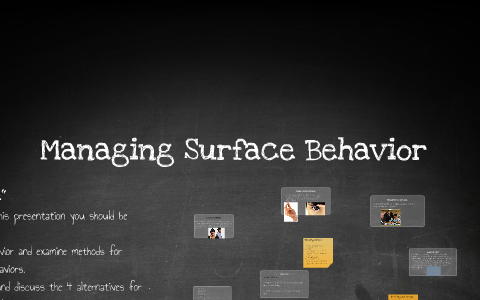 Managing Surface Behavior by on Prezi