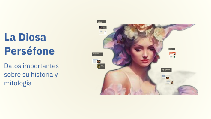 La Diosa Perséfone by Samuel lee Florez forero on Prezi