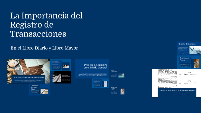 La Importancia del Registro de Transacciones by braulio blanco on Prezi