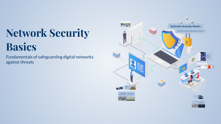 Network Security Basics by ahmedmohsen althaifany on Prezi