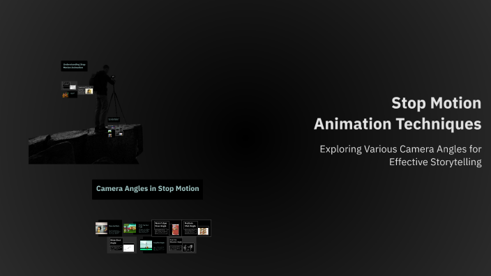 Stop Motion Animation Techniques by Teo Jennie on Prezi
