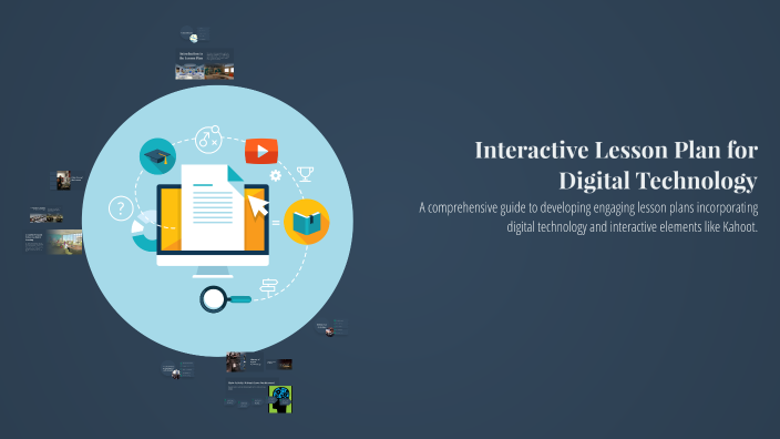 Interactive Lesson Plan for Digital Technology by israa yusuf on Prezi