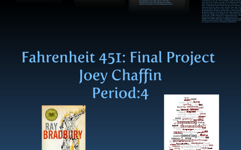 Fahrenheit 451 final project by Joey chaffin on Prezi