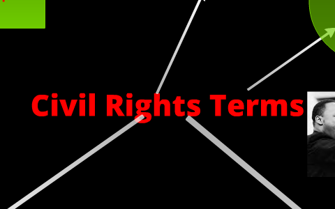 Civil Rights Terms by Colton Brewer on Prezi