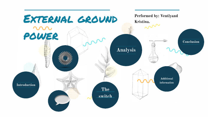 external ground power by Кристина Вентлянд on Prezi