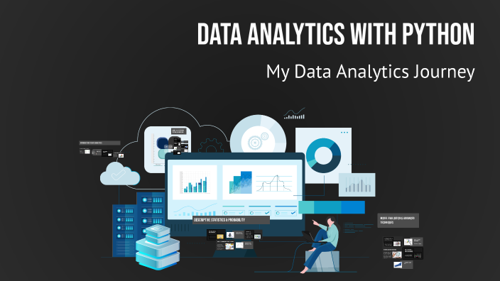 Data Analytics with Python by Nimrat Bajwa on Prezi