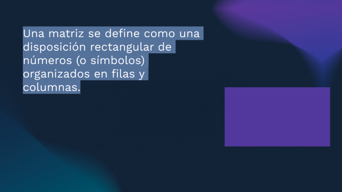 Una matriz se define como una disposición rectangular de números (o ...