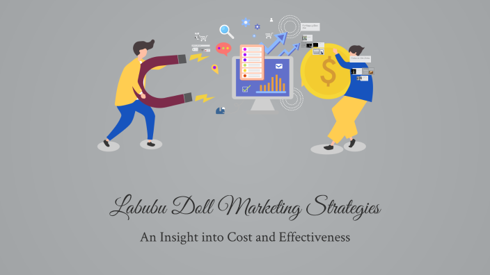 Labubu Doll Marketing Strategies by vinutha gowda on Prezi