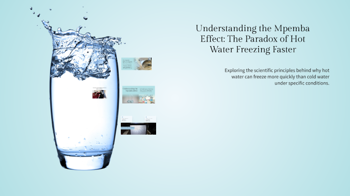 Understanding the Mpemba Effect: The Paradox of Hot Water Freezing ...