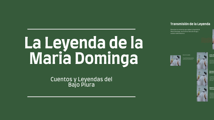 Leyenda de la Maria Dominga by Evelyn Cordova on Prezi
