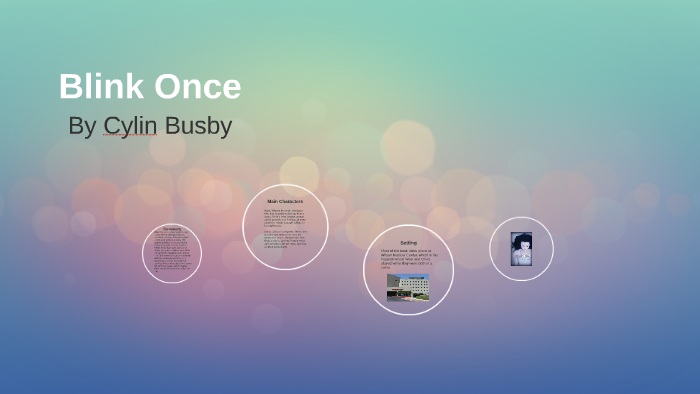 Blink Once by Ellie Wiggins on Prezi