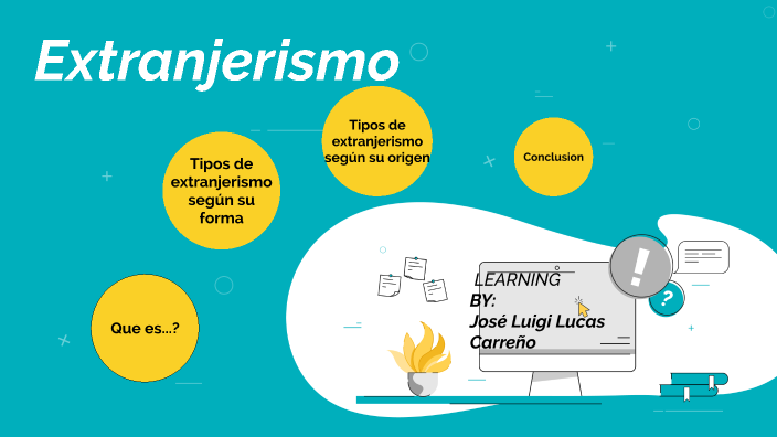 Extranjerismo by GG LUKHAS on Prezi
