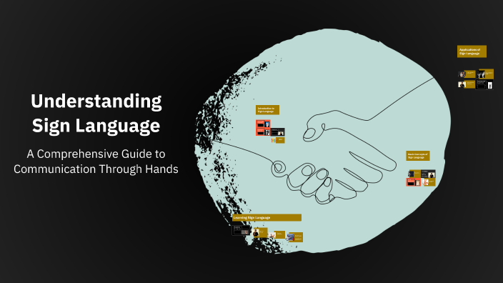 Understanding Sign Language by Ghita El Brahmi on Prezi