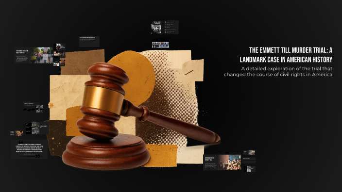 The Emmett Till Murder Trial: A Landmark Case in American History by ...