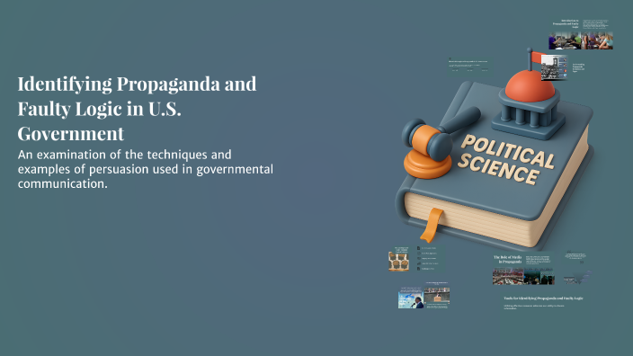 Identifying Propaganda and Faulty Logic in U.S. Government by Harrison ...