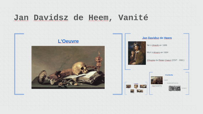 Jan Davidsz de Heem, Vanité by Jérémy Steenkiste on Prezi