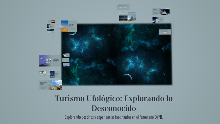 Turismo Ufológico: Explorando lo Desconocido by Maxi- Petrazzini on Prezi