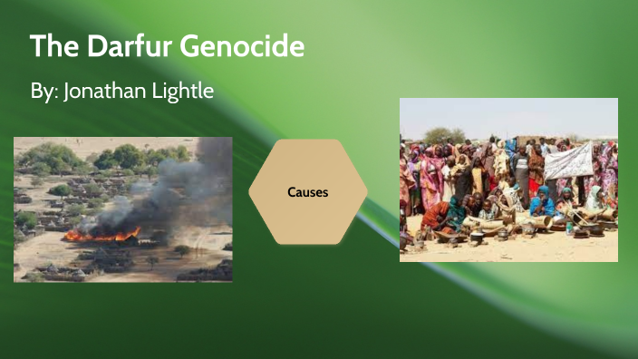The Darfur Genocide by Jonathan Lightle on Prezi