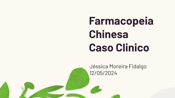 Farmacopeia Chinesa by Jéssica Fidalgo on Prezi
