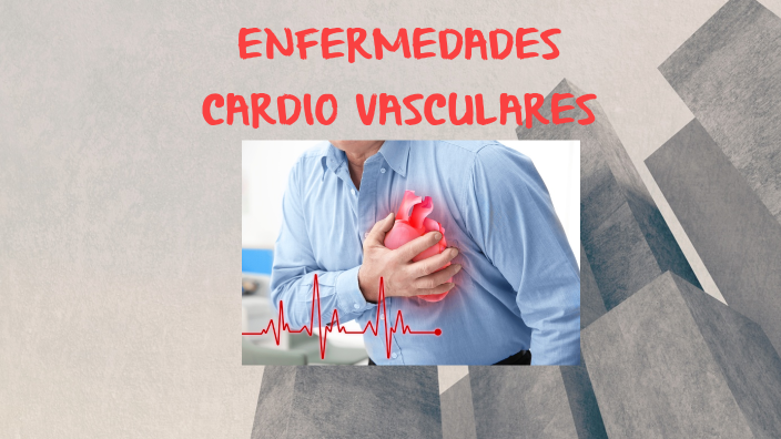 ENFERMEDADES CARDIO VASCULARES by William Calva Sandoval on Prezi