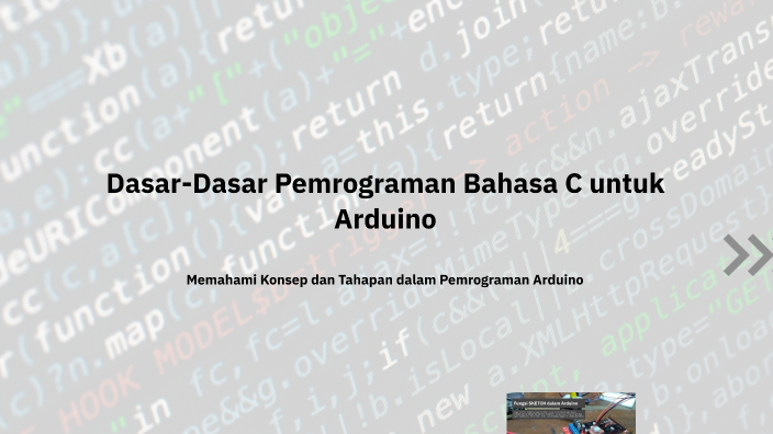Dasar-Dasar Pemrograman Bahasa C untuk Arduino by Sunariyadi Sunariyadi on Prezi
